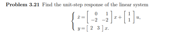 Solved Problem 3.21 Find the unit-step response of the | Chegg.com