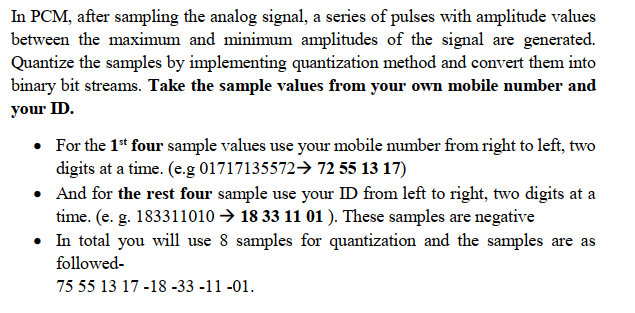 In PCM, after sampling the analog signal, a series of | Chegg.com
