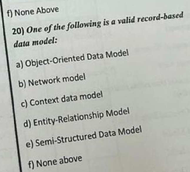 Solved f) None Above 20) One of the following is a valid | Chegg.com