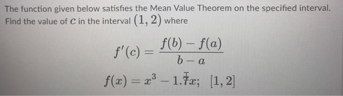 Solved The function given below satisfies the Mean Value | Chegg.com