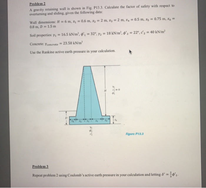 Solved Problem 2 A gravity retaining wall is shown in Fig. | Chegg.com