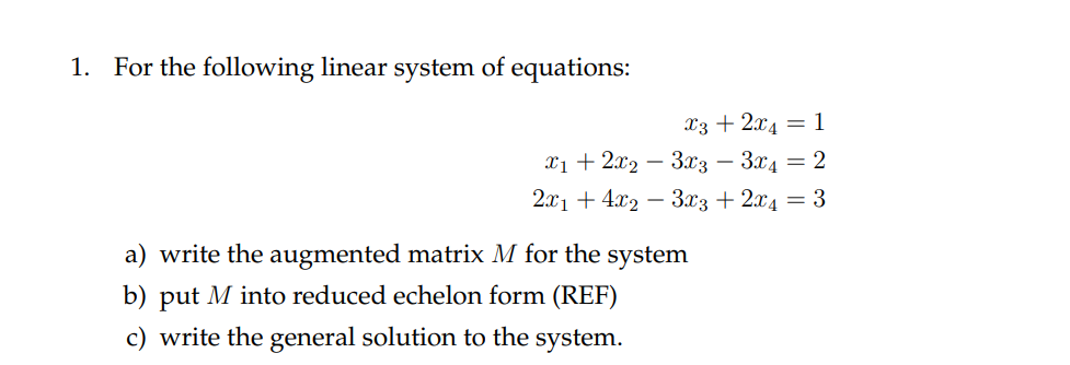 Solved 1. For the following linear system of equations: | Chegg.com