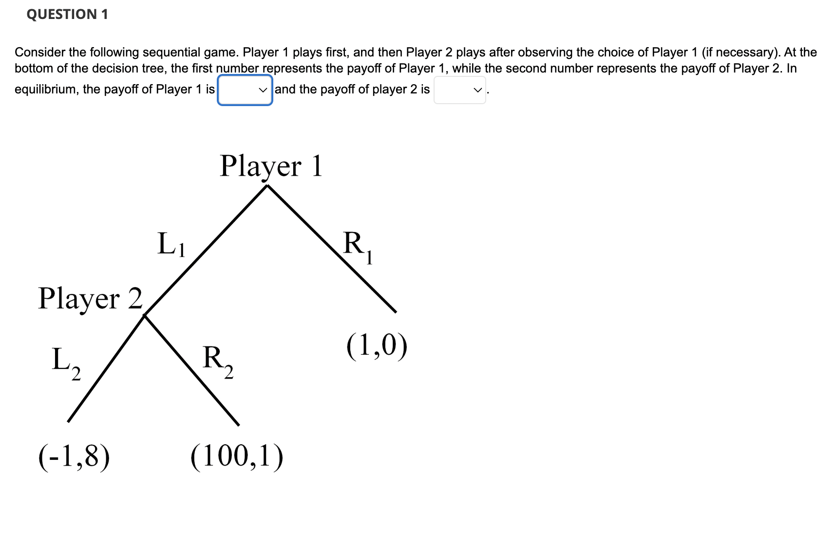 Solved Consider the following sequential game. Player 1 | Chegg.com