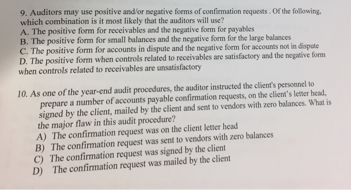 Solved 9. Auditors may use positive and/or negative forms of | Chegg.com