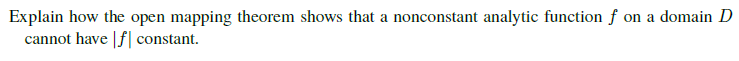 Solved Explain how the open mapping theorem shows that a | Chegg.com