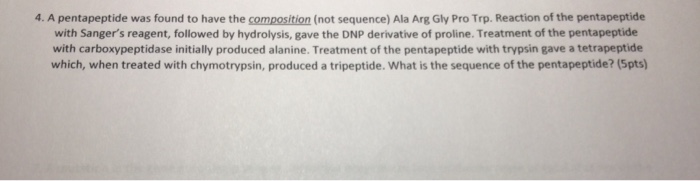 Solved 4. A pentapeptide was found to have the composition | Chegg.com