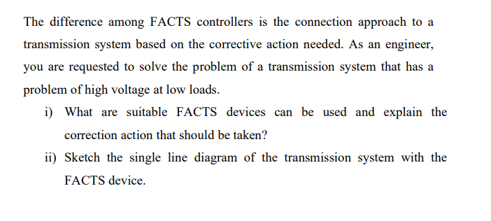 Solved The difference among FACTS controllers is the | Chegg.com