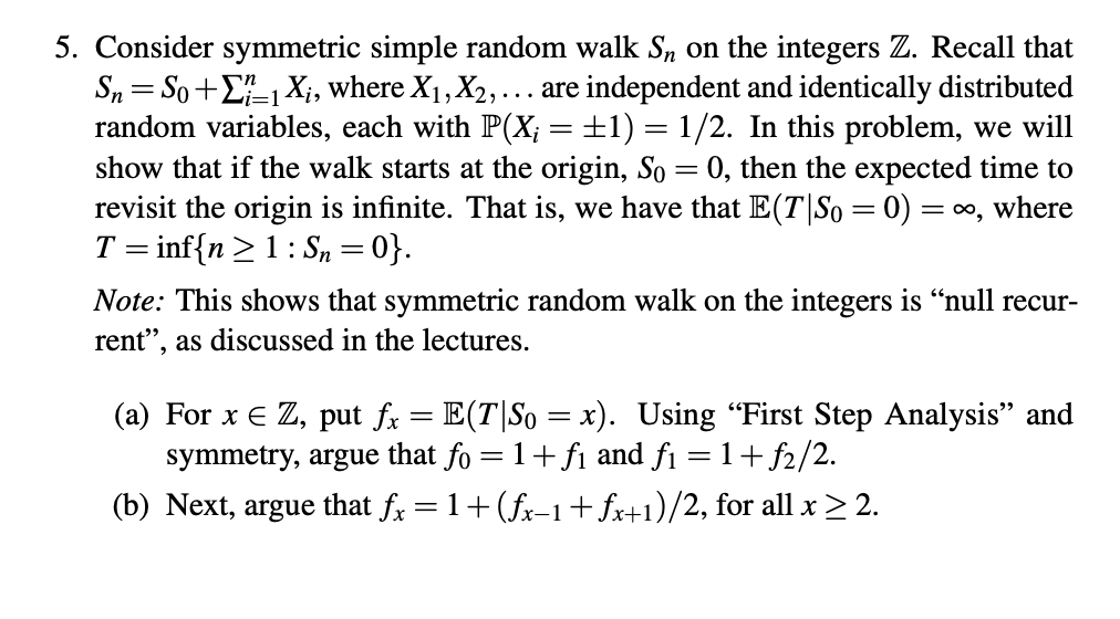 = 5. Consider symmetric simple random walk Sn on the | Chegg.com
