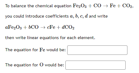 Solved To balance the chemical equation Fe2O3 + CO → Fe + | Chegg.com
