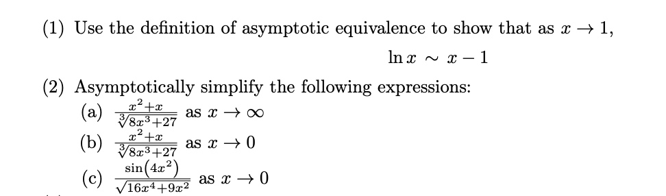 Solved (1) Use the definition of asymptotic equivalence to | Chegg.com