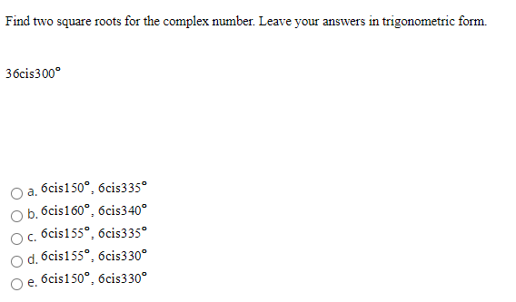 Solved Find two square roots for the complex number. Leave | Chegg.com