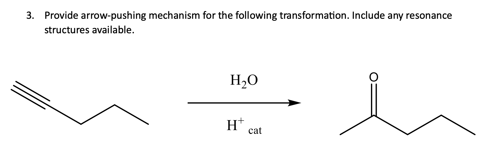 Solved 3. Provide arrow-pushing mechanism for the following | Chegg.com