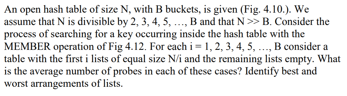 Solved An open hash table of size N, with B buckets, is | Chegg.com