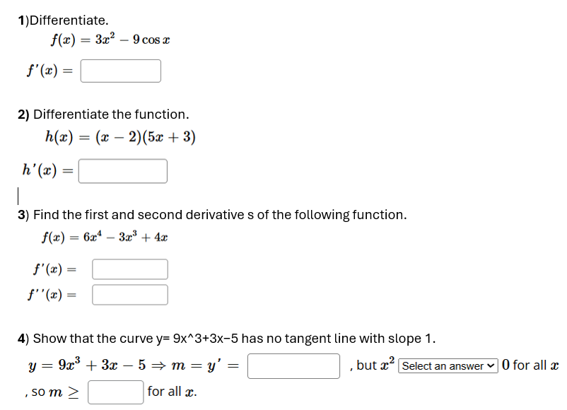 Solved Differentiate.,f(x)=3x2-9cosxf'(x)=Differentiate the | Chegg.com