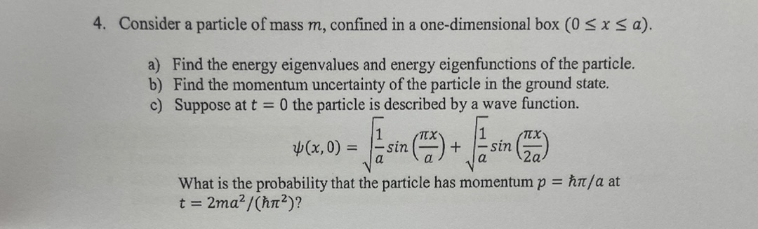 Solved Consider a particle of mass m, confined in a | Chegg.com