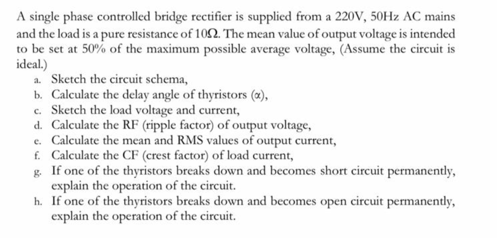 Solved A single phase controlled bridge rectifier is | Chegg.com