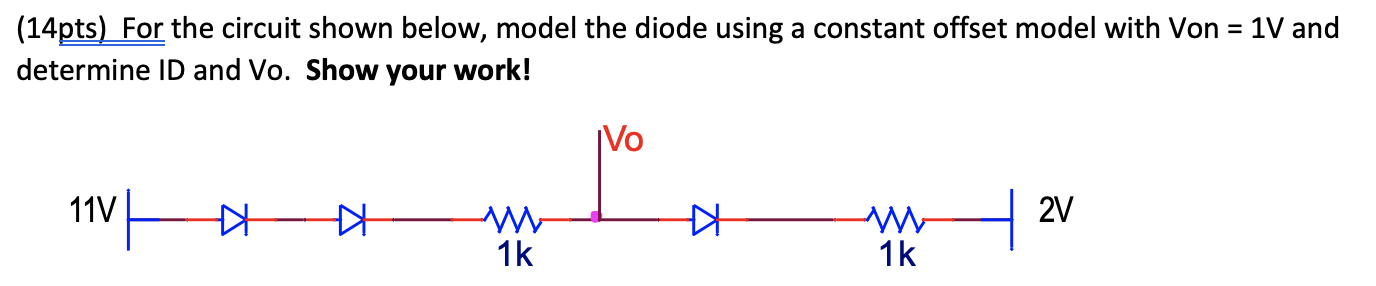 Solved (14pts) For the circuit shown below, model the diode | Chegg.com