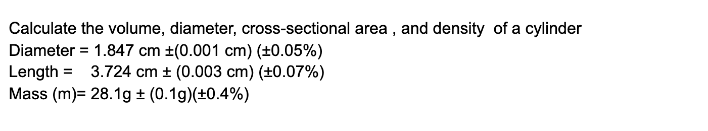 Solved Calculate the volume, diameter, cross-sectional area | Chegg.com