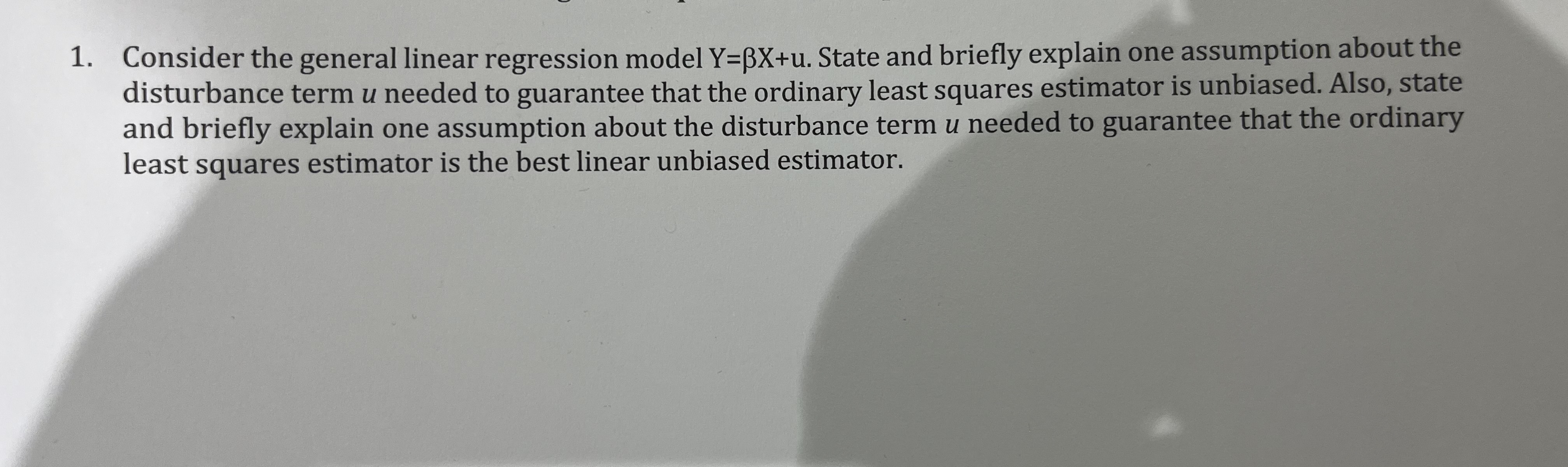 Solved Consider the general linear regression model Y=βx+u. | Chegg.com