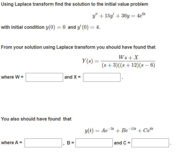 Solved Using Laplace transform find the solution to the | Chegg.com