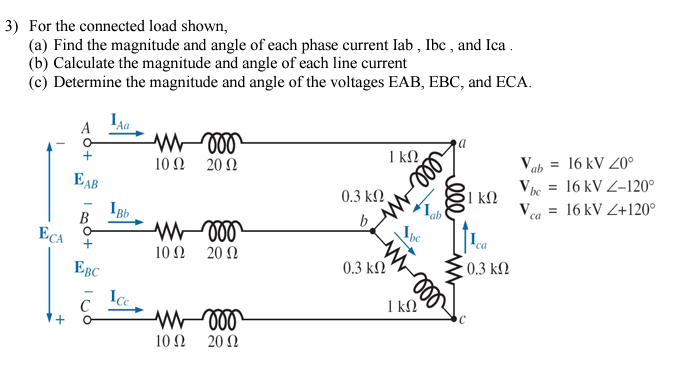 3) For the connected load shown, (a) Find the | Chegg.com