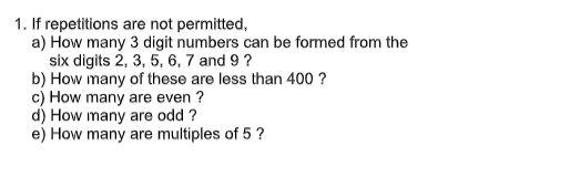 Solved 1. If repetitions are not permitted, a) How many 3 | Chegg.com