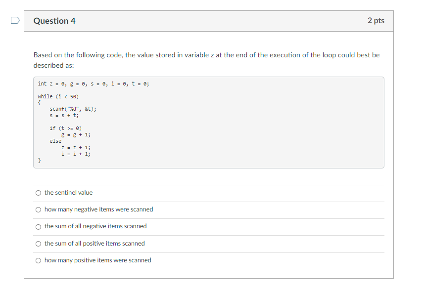 Solved Question 4 2 pts Based on the following code, the | Chegg.com