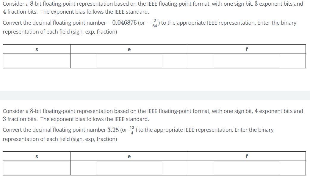 Solved Consider a 8-bit floating-point representation based | Chegg.com