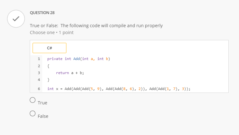 Solved QUESTION 28 True or False: The following code will | Chegg.com