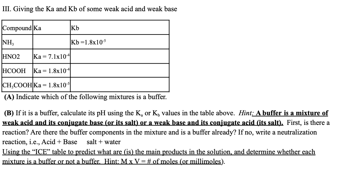 III. Giving the Ka and Kb of some weak acid and weak | Chegg.com