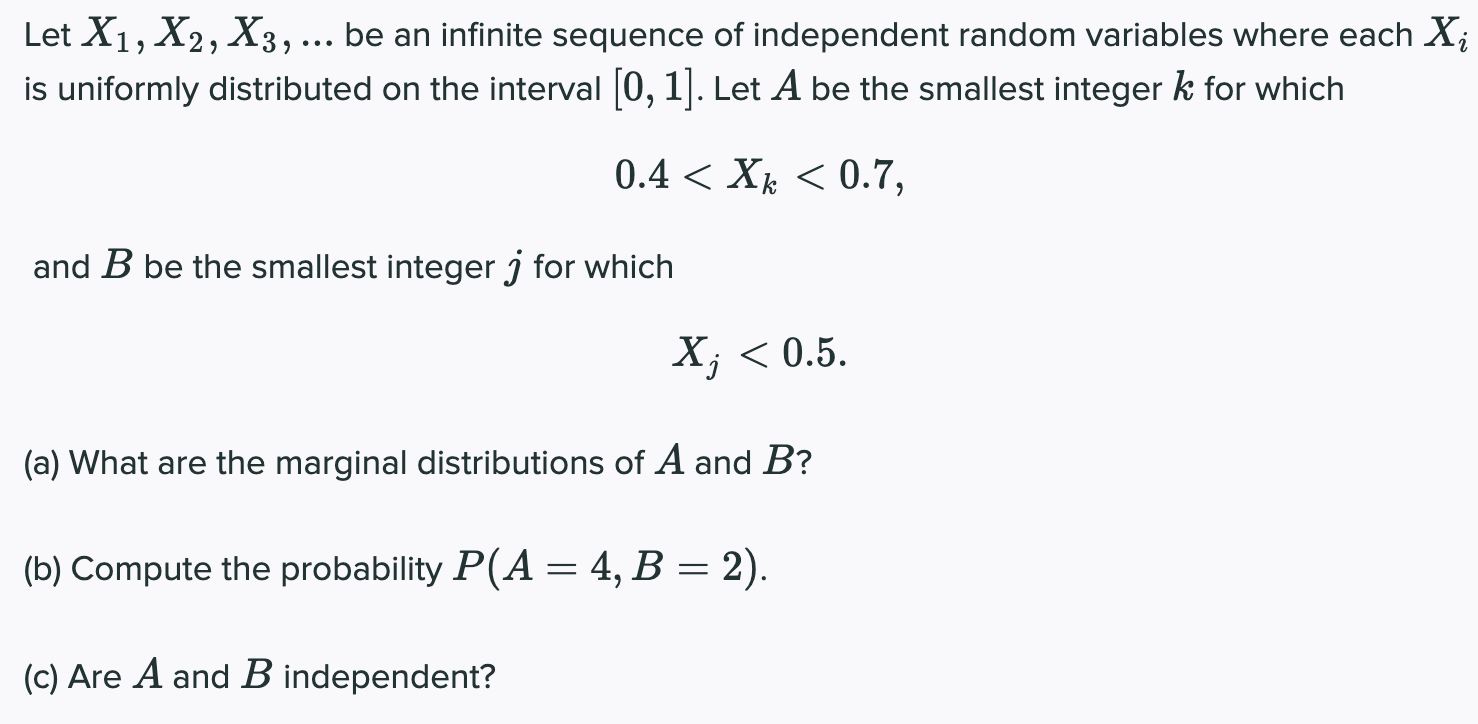 Solved Let X1, X2, X3, ... be an infinite sequence of | Chegg.com