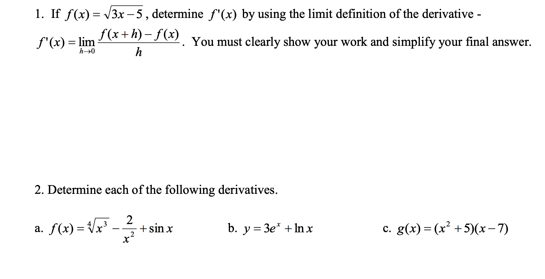 Solved 1. If f(x)=3x−5, determine f′(x) by using the limit | Chegg.com
