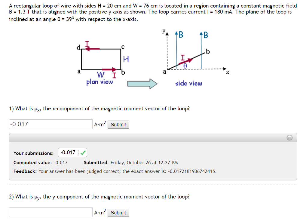 Solved A rectangular loop of wire with sides H 20 cm and W | Chegg.com