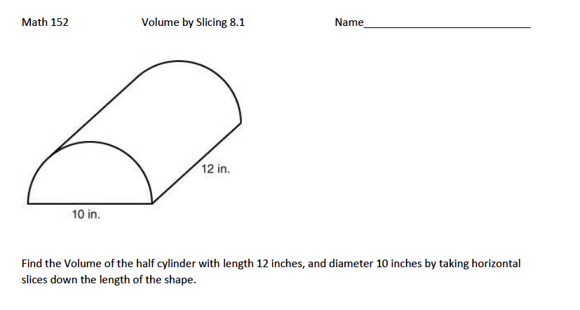Solved Math 152 Volume by Slicing 8.1 Na Find the Volume of | Chegg.com