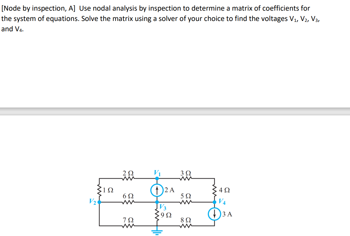 Solved [Node by inspection, A] Use nodal analysis by | Chegg.com