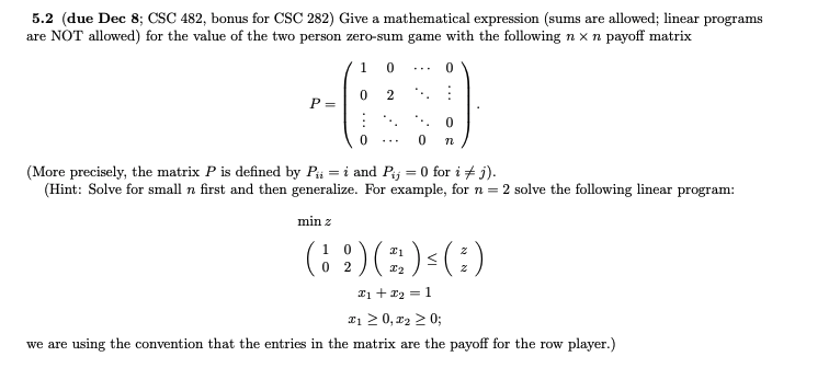 5.2 (due Dec 8; CSC 482, bonus for CSC 282) Give a | Chegg.com