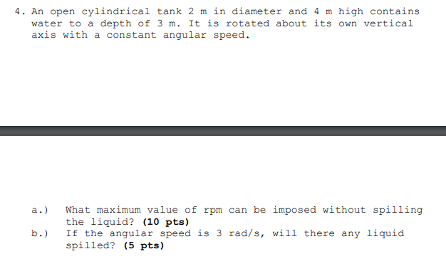 Solved 4. An open cylindrical tank 2 m in diameter and 4 m | Chegg.com