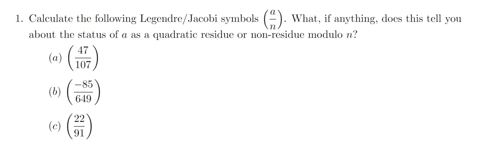 Solved 1. Calculate the following Legendre/Jacobi symbols | Chegg.com