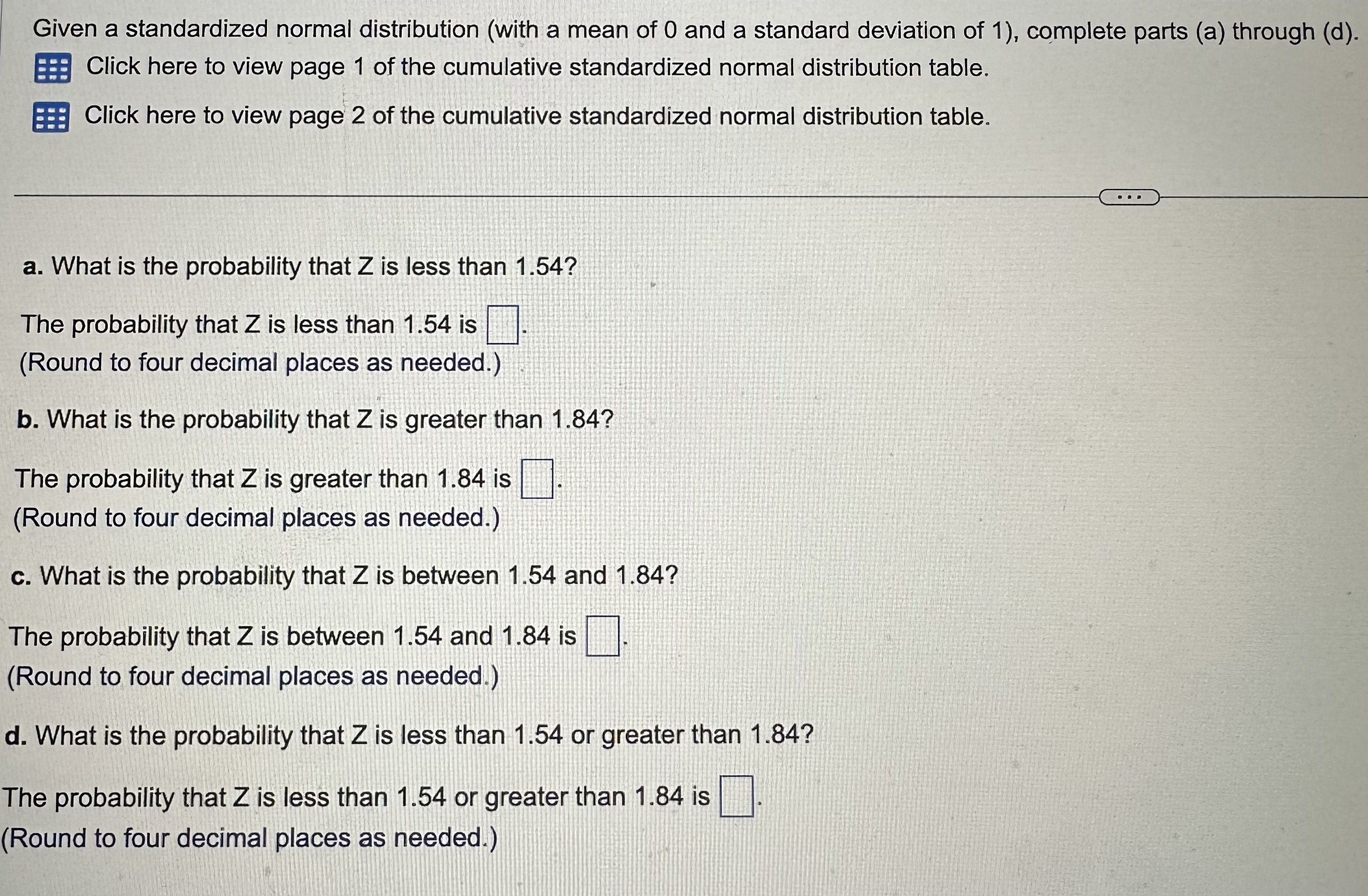 Solved Given a standardized normal distribution (with a mean | Chegg.com