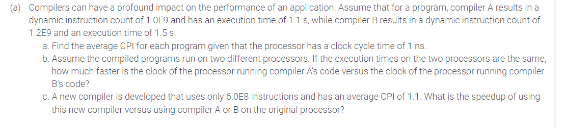 Solved (a) ﻿Compilers can have a profound impact on the | Chegg.com