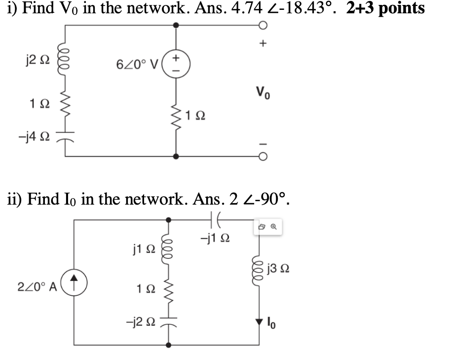 Solved ii) Find I0 in the network. Ans. 2∠−90∘. | Chegg.com