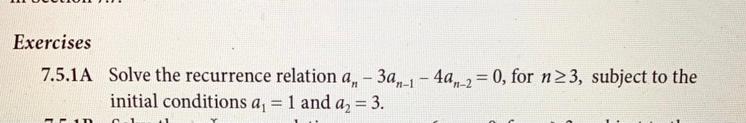 Solved Exercises 7.5.1A Solve the recurrence relation a, - | Chegg.com