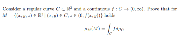 Solved Consider a regular curve CCR2 and a continuous f: C | Chegg.com