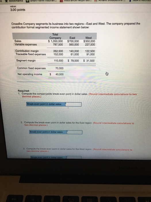 Solved value 3.00 points Crossfire Company segments its | Chegg.com