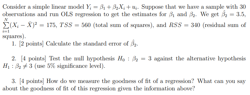 Solved Consider A Simple Linear Model Yiβ1β2xiui Suppose 
