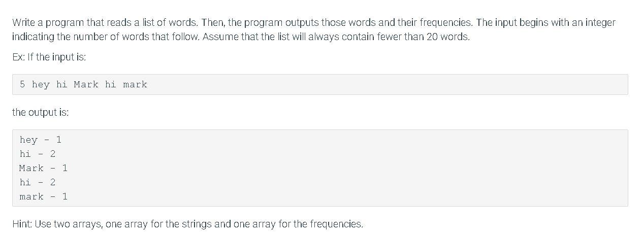 Solved Write a program that reads a list of words. Then, the | Chegg.com
