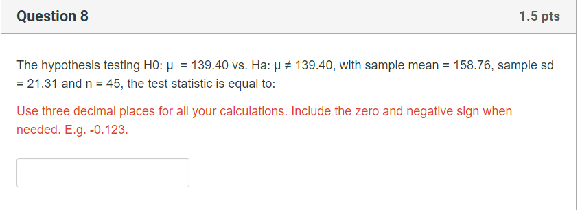Solved The hypothesis testing H0:μ=139.40 vs. Ha:μ =139.40, | Chegg.com