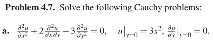 Solved Problem 4.7. Solve the following Cauchy problems: a. | Chegg.com