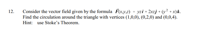 Solved Consider the vector field given by the formula | Chegg.com