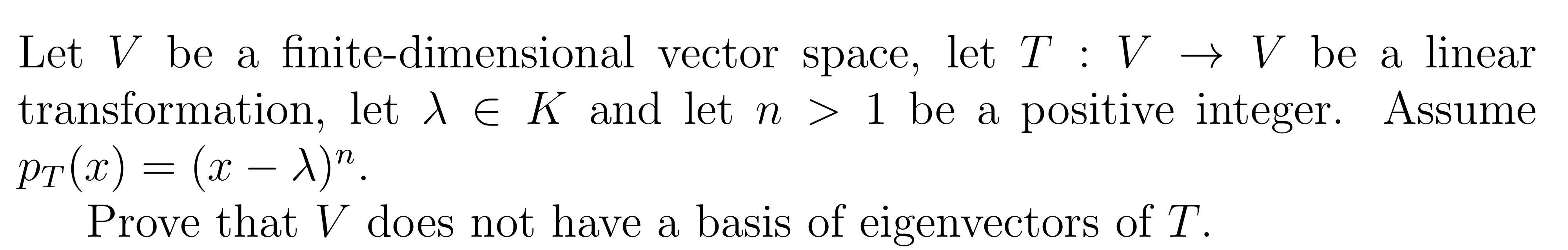 Solved Let V be a finite-dimensional vector space, let T :V | Chegg.com